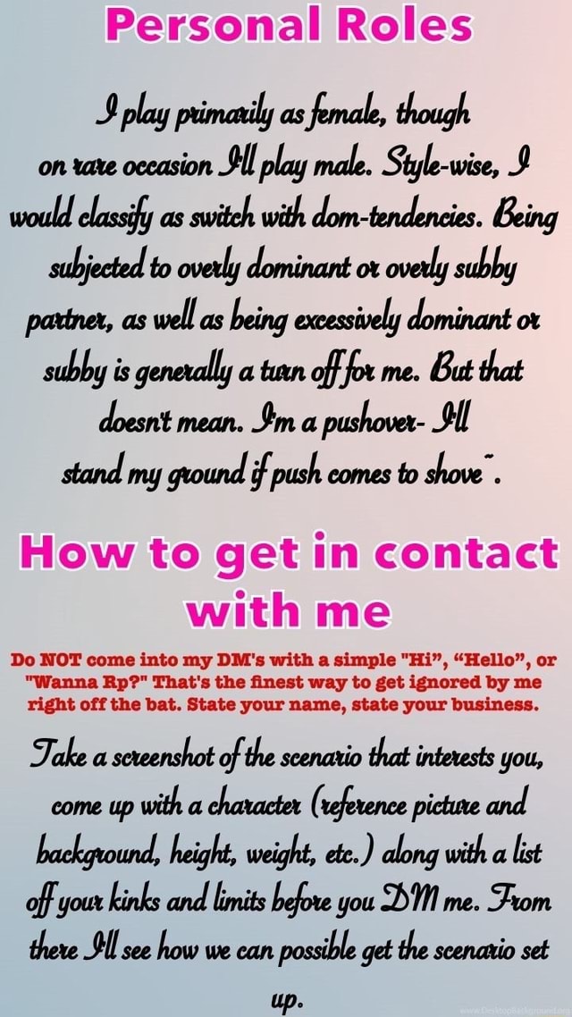 Personal Roles play primanily as female, though on rare oceasion play ...