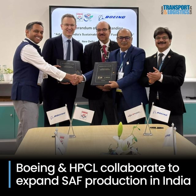 TRANSPORTS Boeing & HPCL collaborate to expand SAF production in India ...