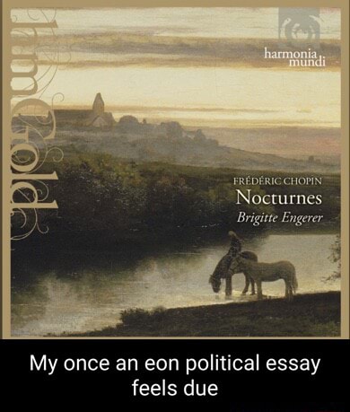 FREDERIC CHOPIN Nocturnes Brigitte Engerer My once an eon political ...