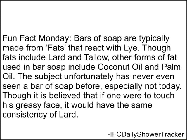 Fun Fact Monday: Bars of soap are typically made from 'Fats' that react ...