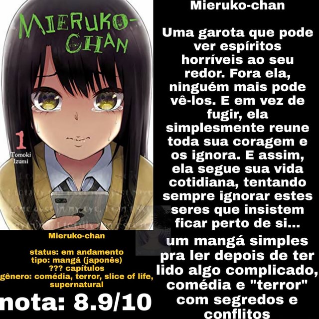 Mieruko-chan status: em andamento tipo: mangá (japonês) capítulos gênero: comédia, terror, slice ...