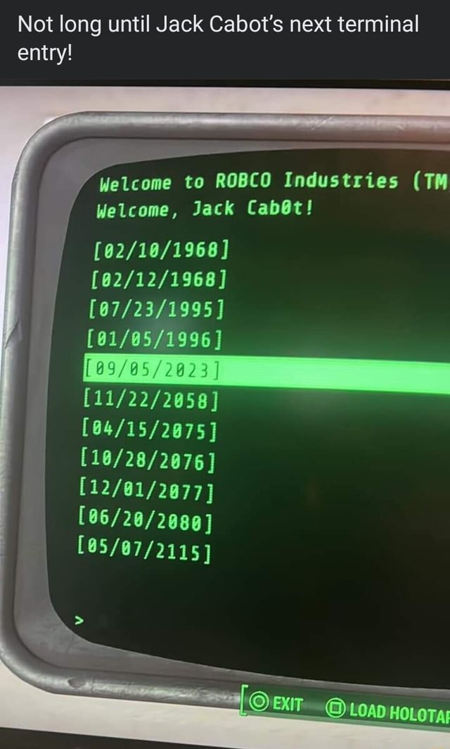 Not long until Jack Cabot's next terminal entry! Welcome to ROBCO ...