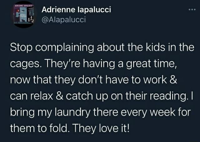 Adrienne lapalucci @Alapalucci Stop complaining about the kids in the ...