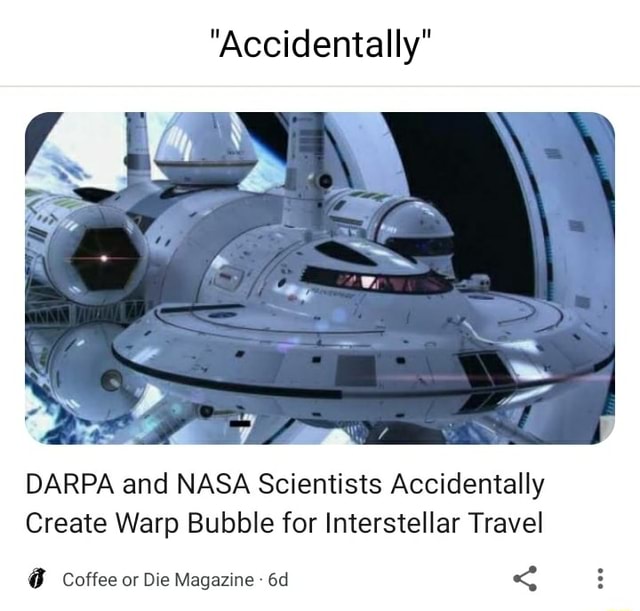 "Accidentally" DARPA and NASA Scientists Accidentally Create Warp ...