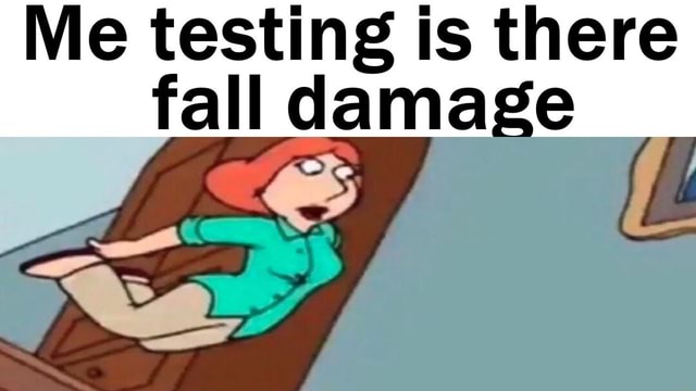 Fortnite creative be like - Me testing is there fall damage - iFunny