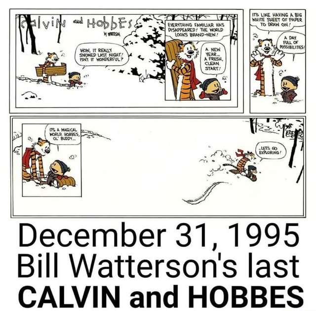 December 31, 1995 Bill Watterson's last CALVIN and HOBBES - iFunny