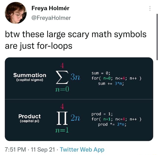 Freya @FreyeHolmer btw these large scary math symbols are just for ...