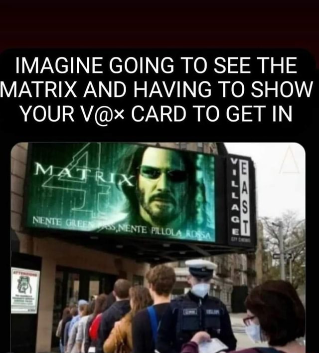 IMAGINE GOING TO SEE THE MATRIX AND HAVING TO SHOW ET IN YOUR CARD TO ...