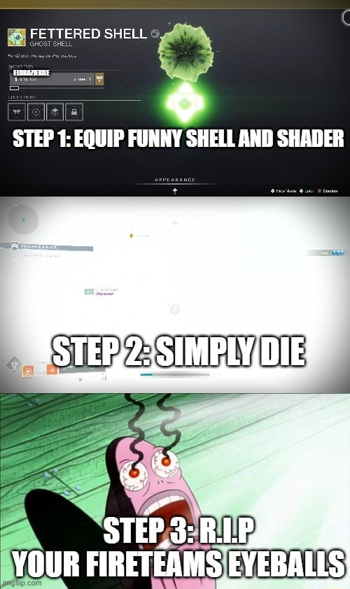 FETTERED SHELL STEP 1: EQUIP FUNNY SHELL AND SHADER 3: BLP, YOUR ...