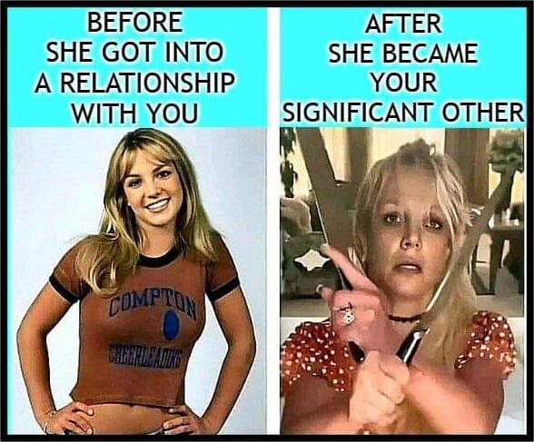 Before After She Got Into She Became A Relationship Your With You