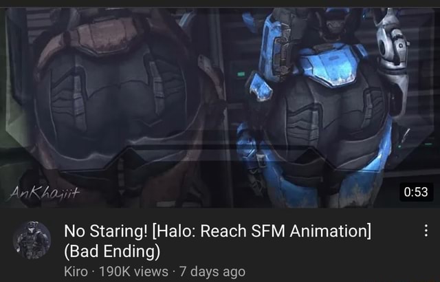 Be Ank No Staring [halo Reach Sfm Animation] Bad Ending Kiro 190k