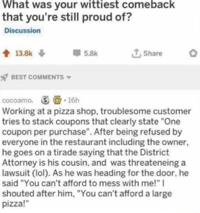 What was your wittiest comeback that you're still proud of? Discussion ...