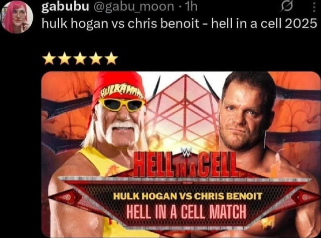 Gabubu moon th hulk hogan vs chris benoit - hell in a cell 2025 AN HULK ...