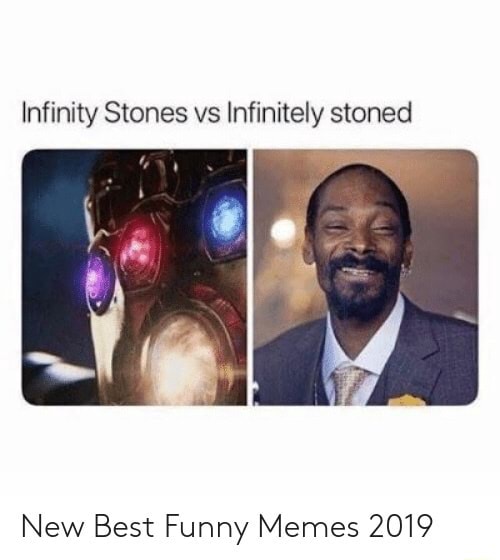Infinity Stones vs Infinitely stoned New Best Funny Memes 2019 - iFunny