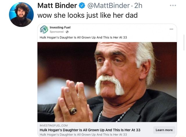 Matt Binder @ @MaitBinder - wow she looks just like her dad Investing ...
