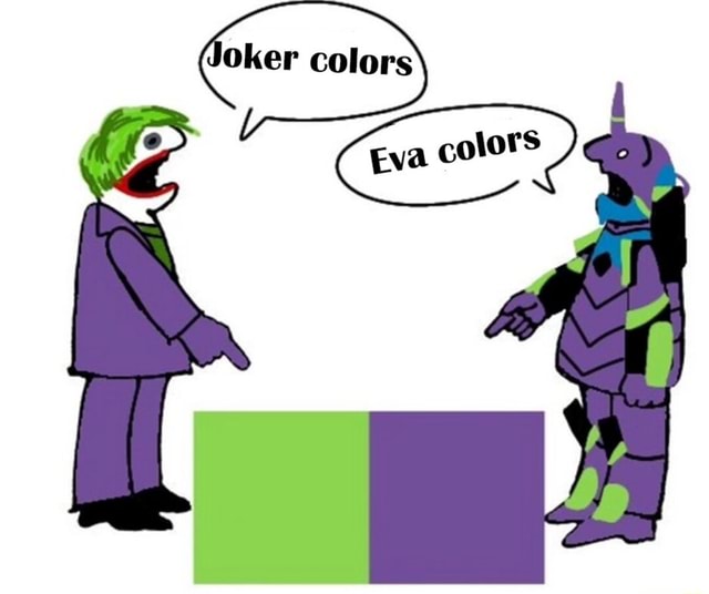 Oker colors Eva colors - iFunny
