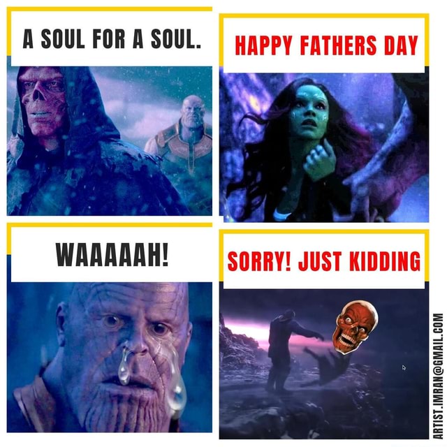 A SOUL FOR A SOUL. I HAPPY FATHERS DAY WAAAAAH! SORRY! JUST KIDDING ...