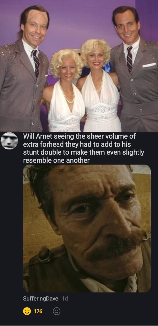 NA Ce Will Arnet seeing the sheer volume of extra forhead they had to ...