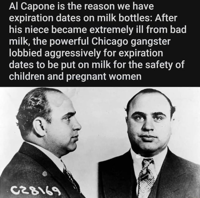 Al Capone is the reason we have expiration dates on milk bottles: After ...