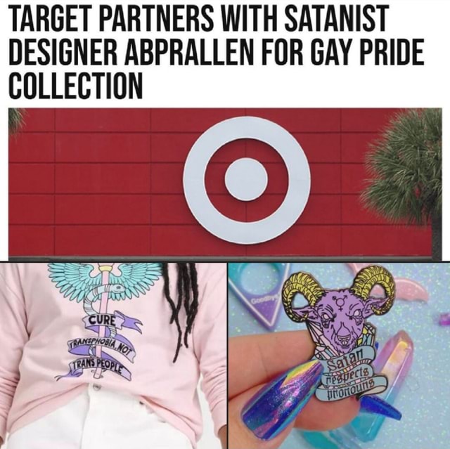 TARGET PARTNERS WITH SATANIST DESIGNER ABPRALLEN FOR GAY PRIDE ...