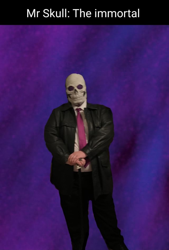 Mr Skull: The immortal - iFunny