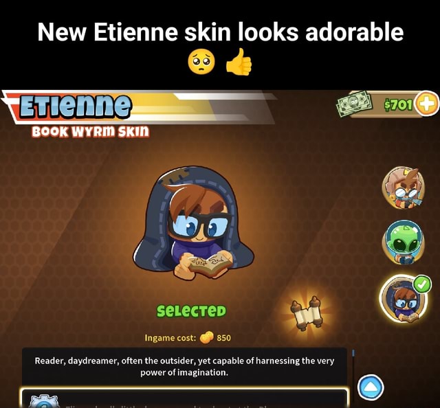New Etienne skin looks adorable @ & BOOK WYRM SKIN seLectep Ingame cost ...