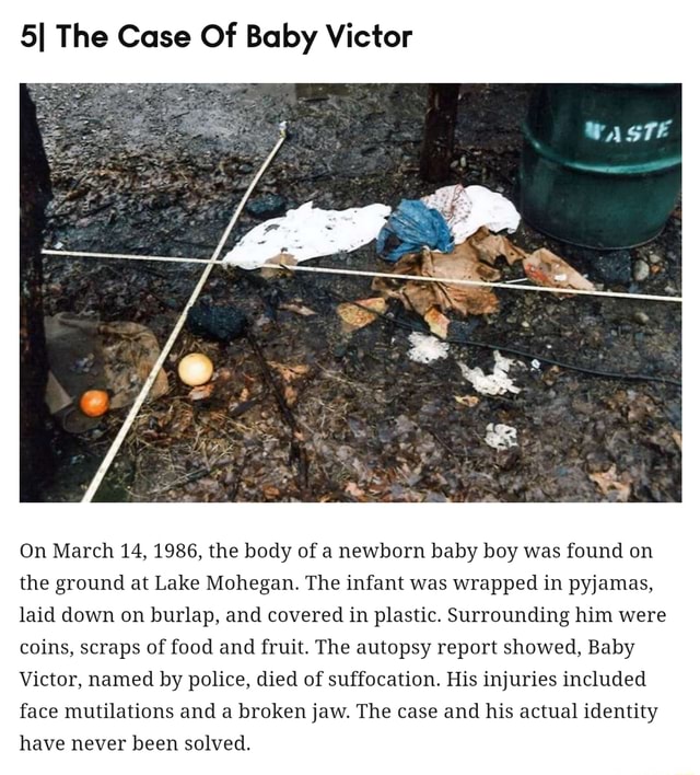 5I The Case Of Baby Victor On March 14, 1986, the body of a newborn ...