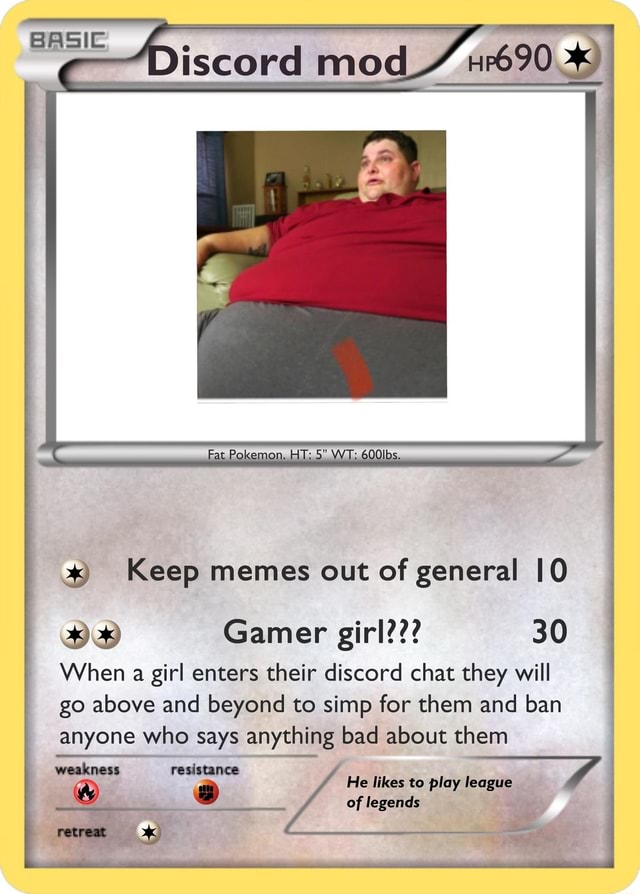 BASIE ~Discord mod Keep memes out of general 10 DR Gamer girl??? 30 ...
