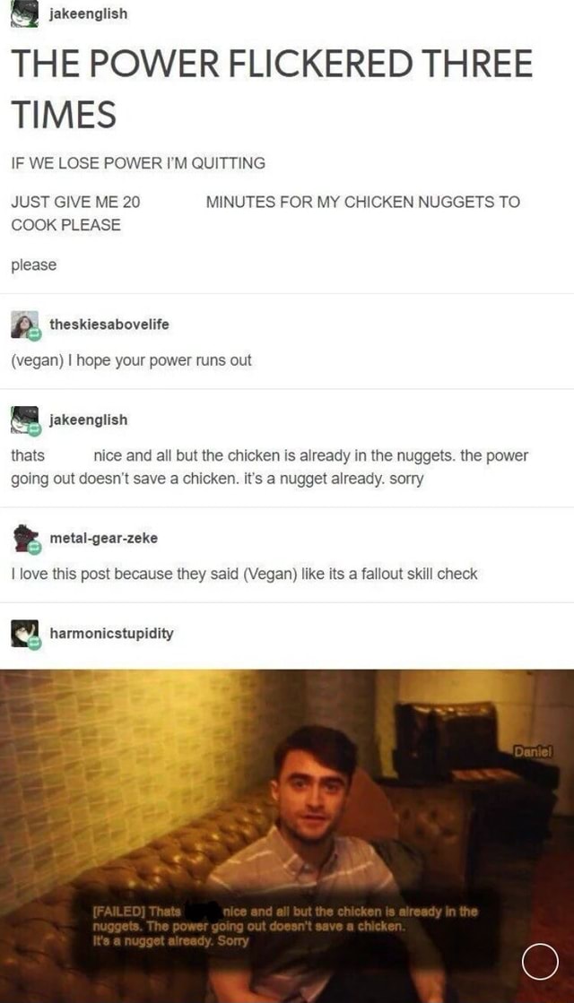 Jakeenglish THE POWER FLICKERED THREE TIMES IF WE LOSE POWER I'M ...