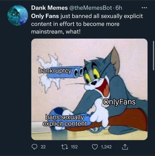 Dank Memes Only Fans just banned all sexually explicit content in ...
