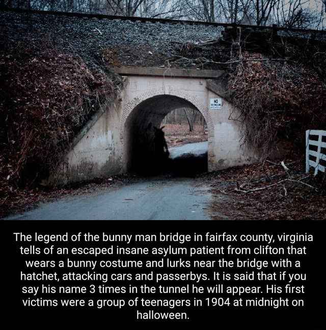 The legend of the bunny man bridge in fairfax county, virginia tells of ...