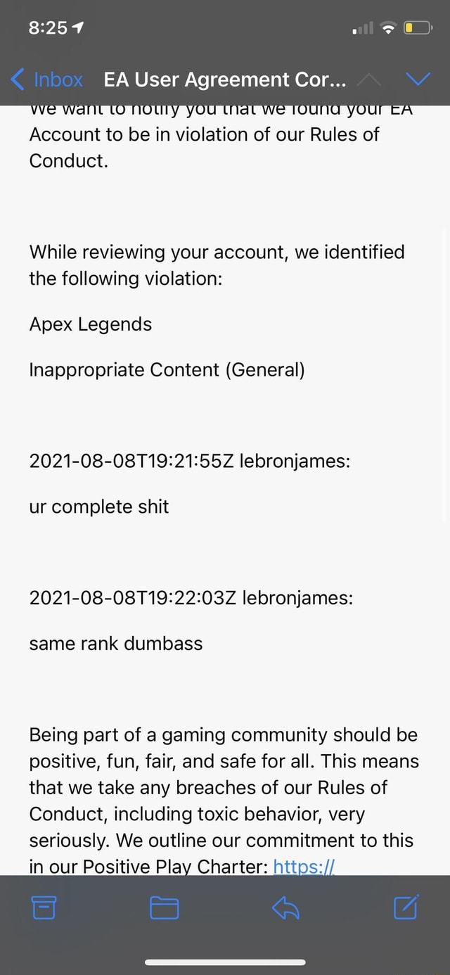 EA User Agreement Cor... Account to be in violation of our we Rules of ...