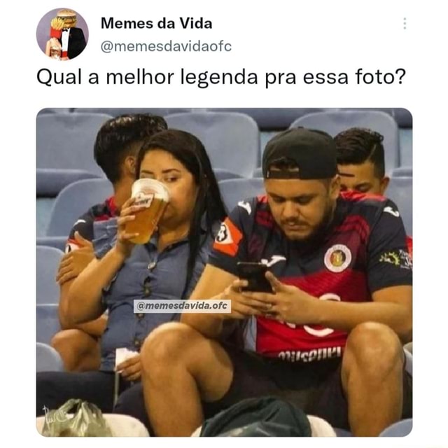 N/A - Memes da Vida (Omemesdavidaofc Qual a melhor legenda pra essa ...
