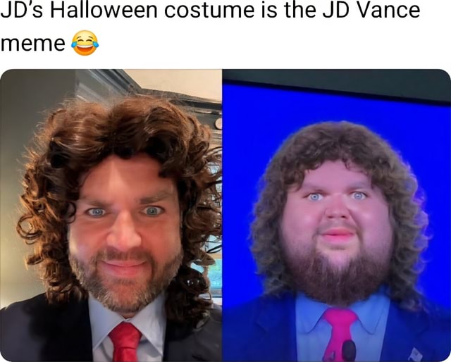 JD's Halloween costume is the JD Vance meme I - iFunny