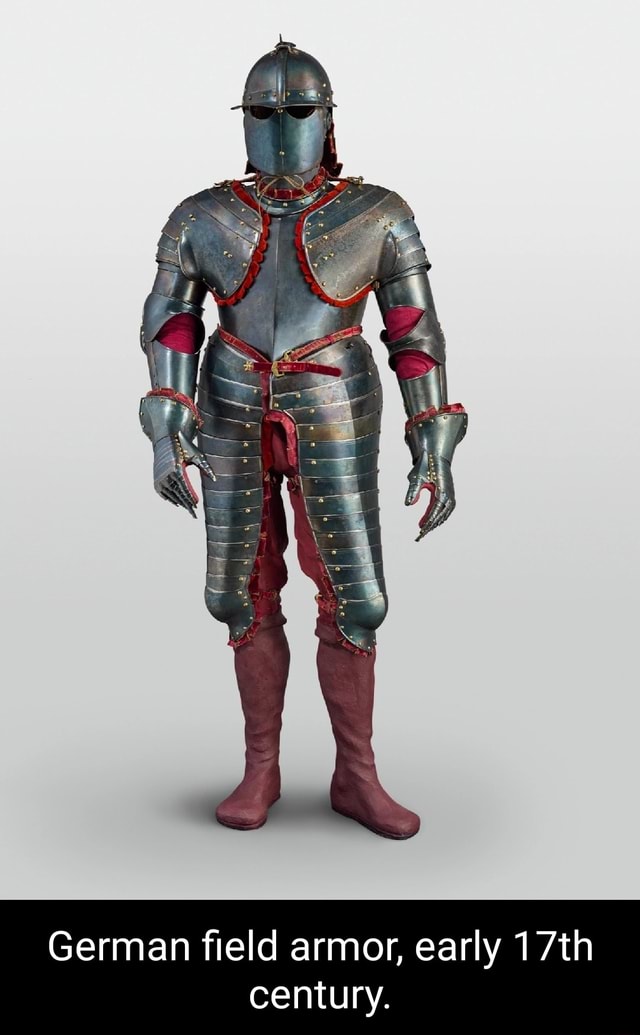German field armor, early 17th century. - iFunny