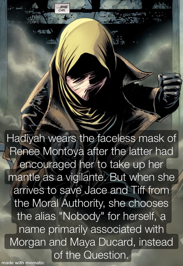 Hadiyah wears the faceless mask of Renee Montoya after the latter had ...