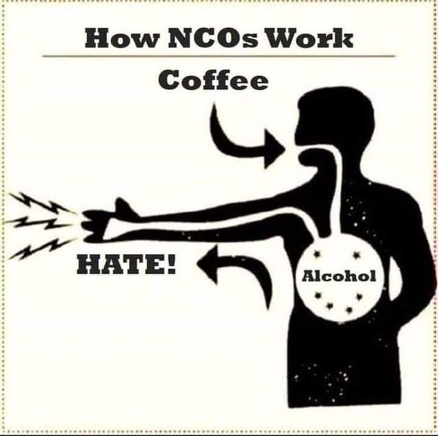 How NCOs Work Coffee - iFunny