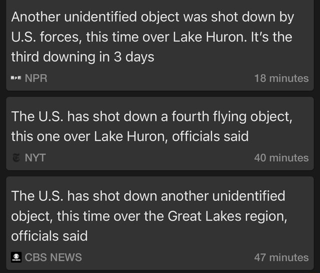 Another unidentified object was shot down by U.S. forces, this time ...