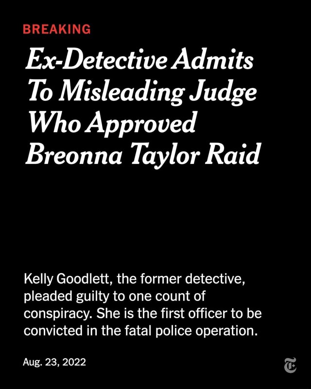 BREAKING Ex-Detective Admits To Misleading Judge Who Approved Breonna ...