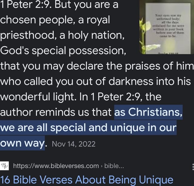 1 Peter But you are a chosen people, a royal priesthood, a holy nation ...