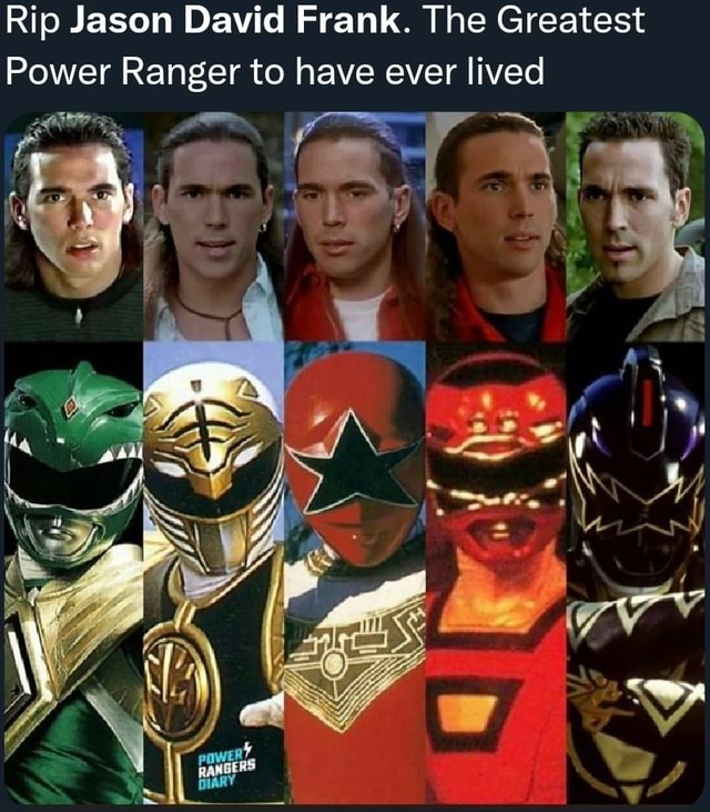 Rip Jason David Frank. The Greatest Power Ranger to have ever lived ...