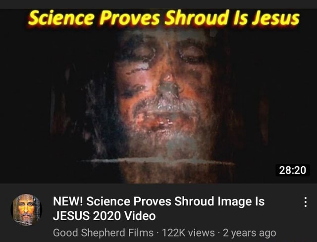 Seience Proves Shroud Is Jesus NEW! Science Proves Shroud Image Is ...