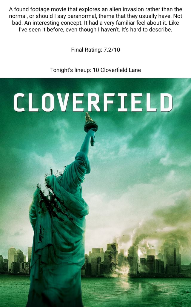 A found footage movie that explores an alien invasion rather than the ...