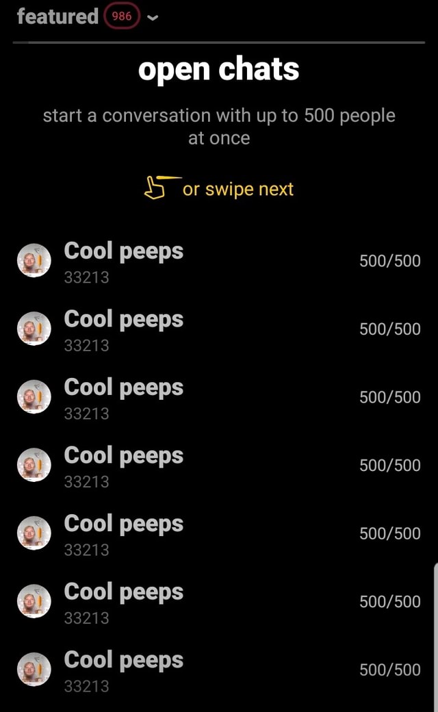 Featured open chats start a conversation with up to 500 people at once ...