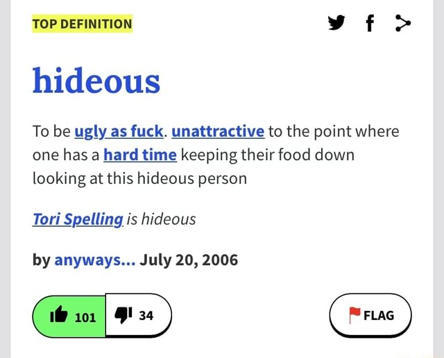 TOP DEFINITION vf > hideous To be ugly as fuck. unattractive to the ...