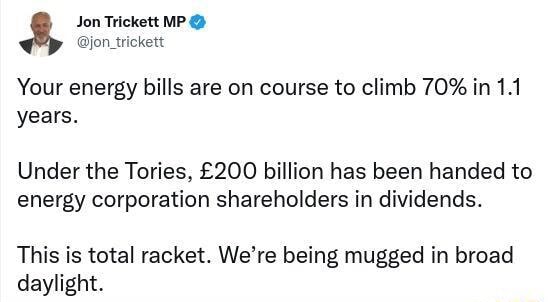 Jon Trickett MP @jon Lrickett Your energy bills are on course to climb ...