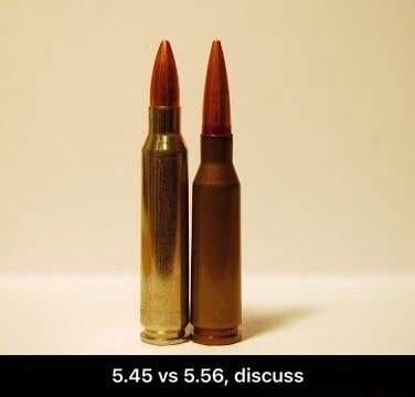 5.45 vs 5.56, discuss - 5.45 vs 5.56, discuss - iFunny