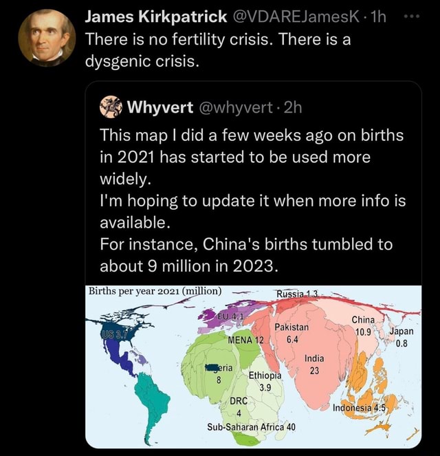 James Kirkpatrick @VDAREJameskk There is no fertility crisis. There is ...