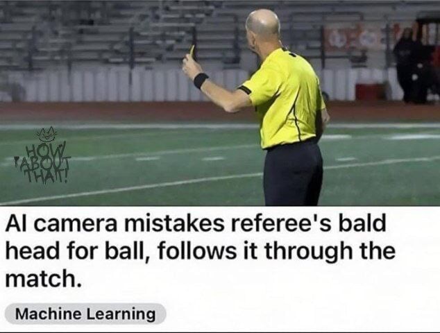 SS Al camera mistakes referee's bald head for ball, follows it through ...