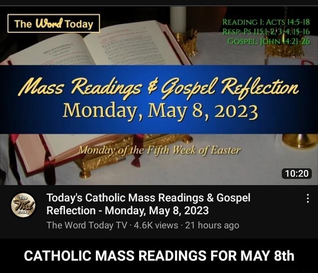 READING I: ACTS ES SJOHN The Word Today Mass Readings Gospel Reflection Monday, M Week of Easter ...